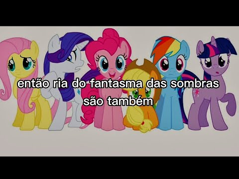 mlp / Ria do fantasma - música + letra / My Little pony (#mlp #like ...