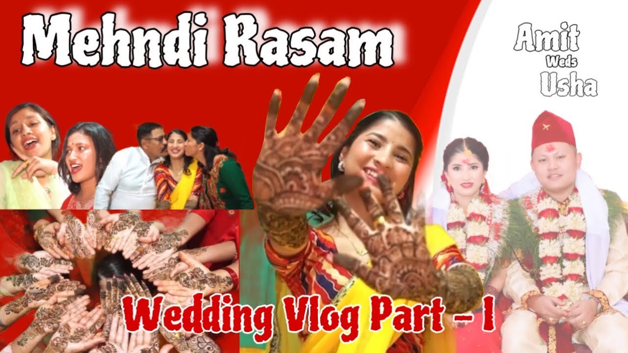 MEHNDI RASAM - Intercaste Marriage Vlog Part - I “ Amit weds Usha ...