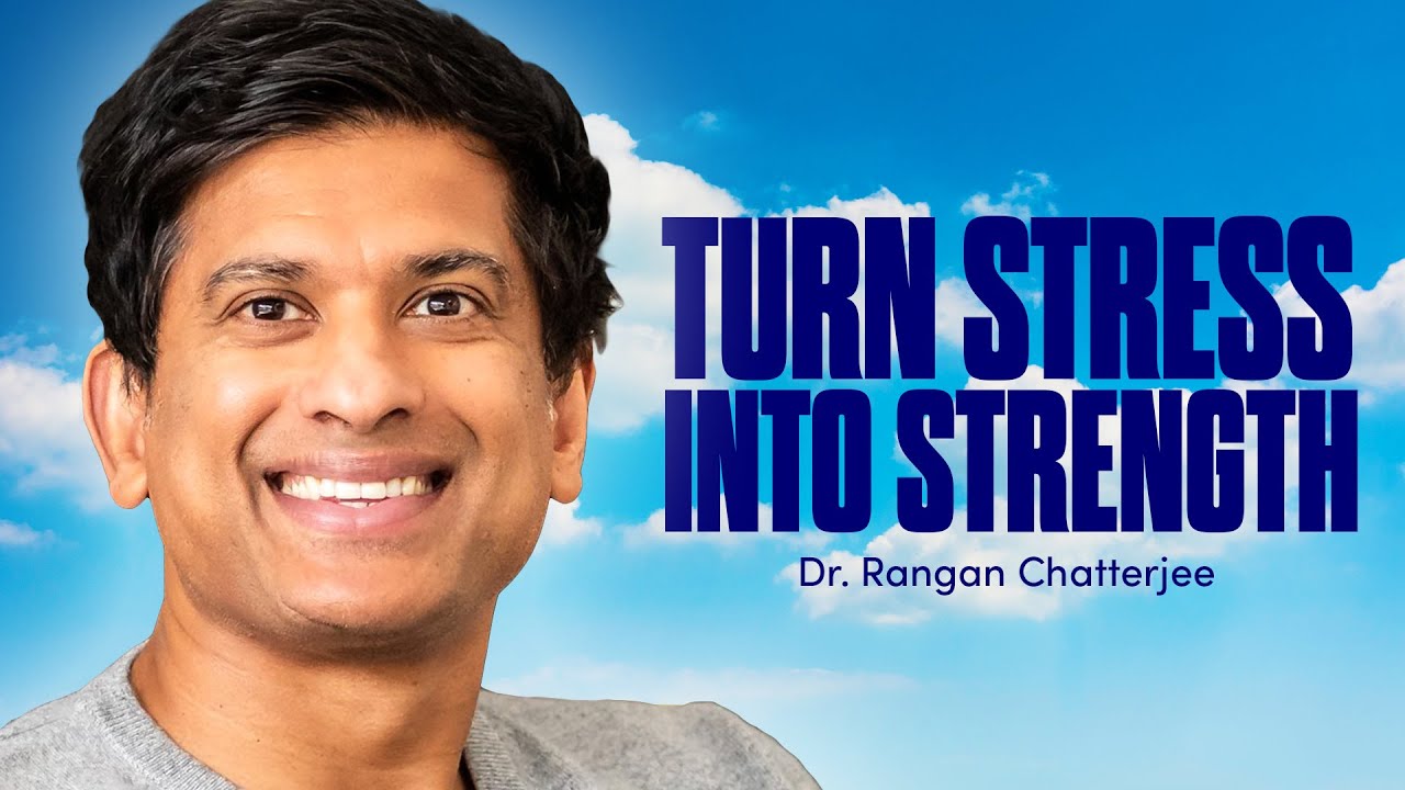 Turn Your Stress into Strength with Dr. Rangan Chatterjee | The ‘Work ...