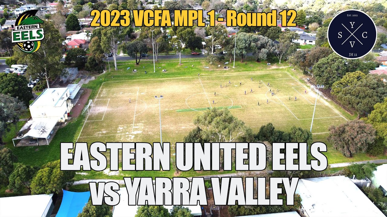 2023 VCFA MPL 1, Rd 12 - Eastern Eels v Yarra Valley - YouTube