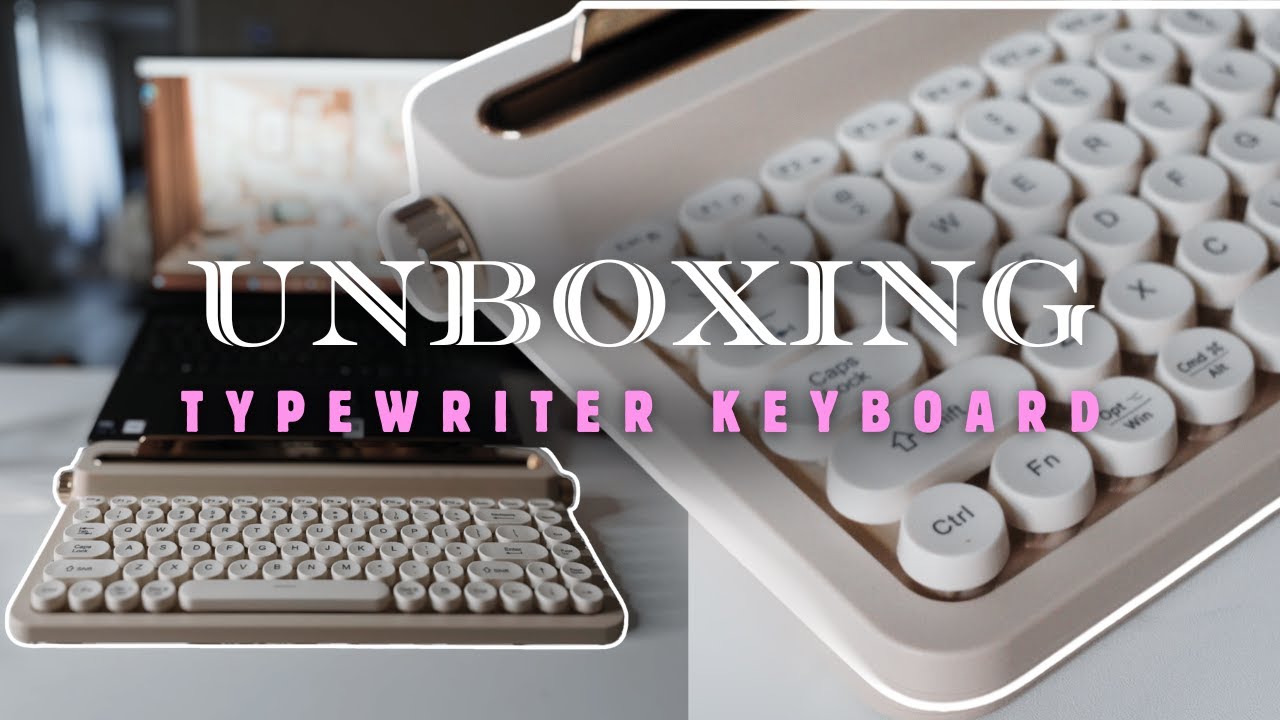 Unboxing Typewriter Keyboard | Aesthetic & Cozy, Typewriter, ASMR ...