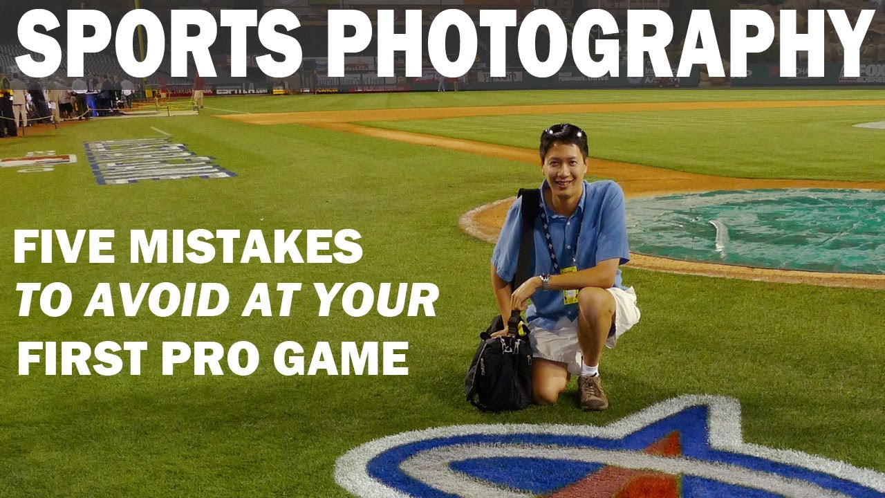 FIVE MISTAKES TO AVOID AT YOUR FIRST PRO GAME | Sports Photography ...