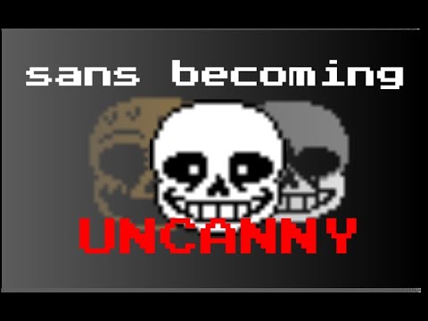 sans becoming uncanny themplate - YouTube