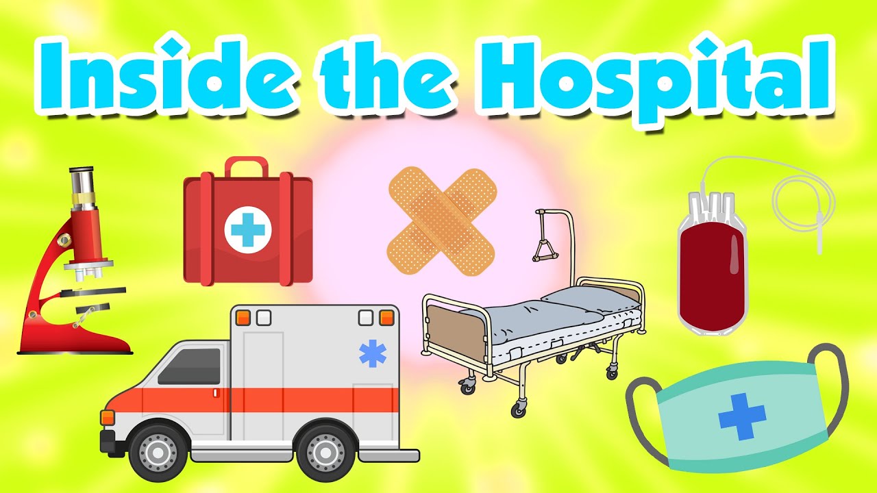Learn Inside the Hospital for kids in English l Song for Preschool by ...