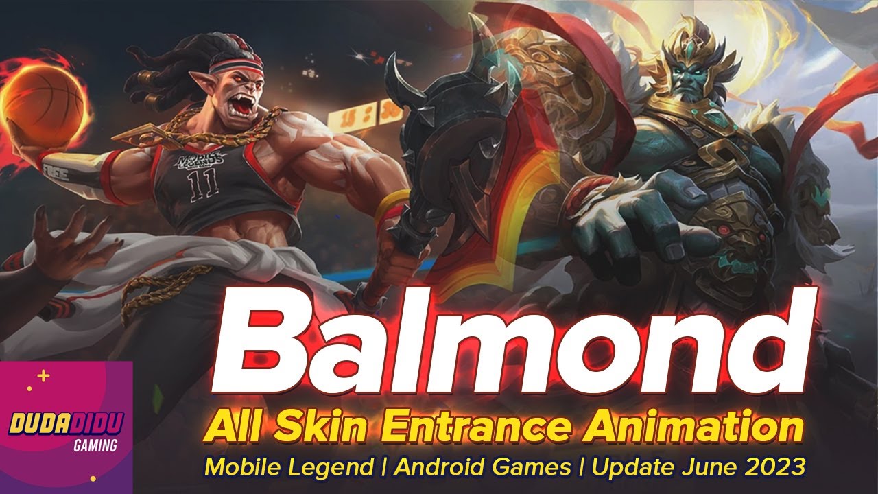 Balmond - All Skin Entrance Animation - Mobile Legends | Android Games ...