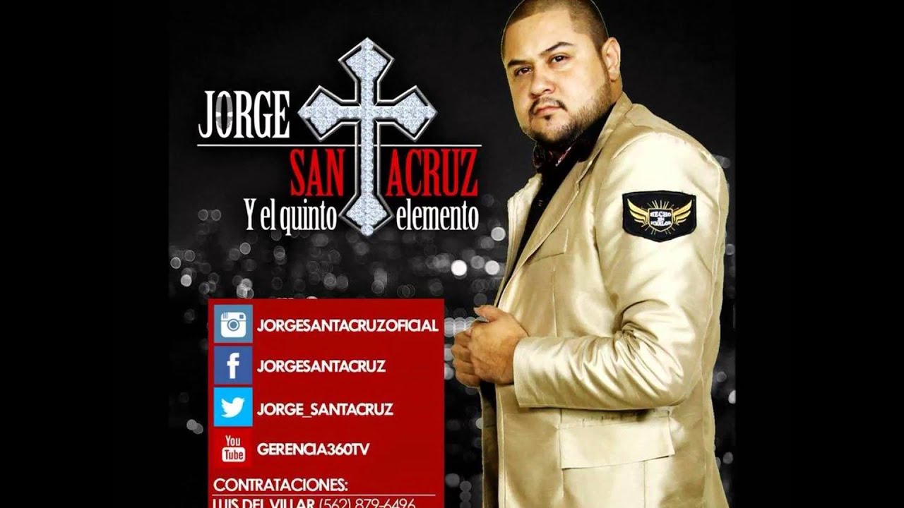 Jorge Santacruz - El Capo de Manzanillo (R18) (Estudio 2015) (Con Letra ...