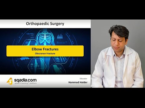 Elbow Fractures | Olecranon Fracture | Orthopaedic Surgery for Medical Students