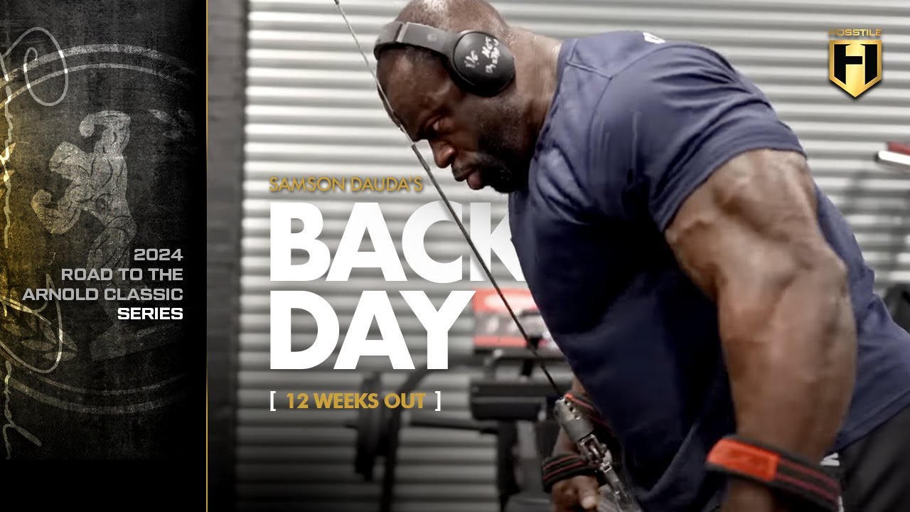 Samson Dauda Back Day | 12 Weeks Out | 2024 Arnold Classic Series ...