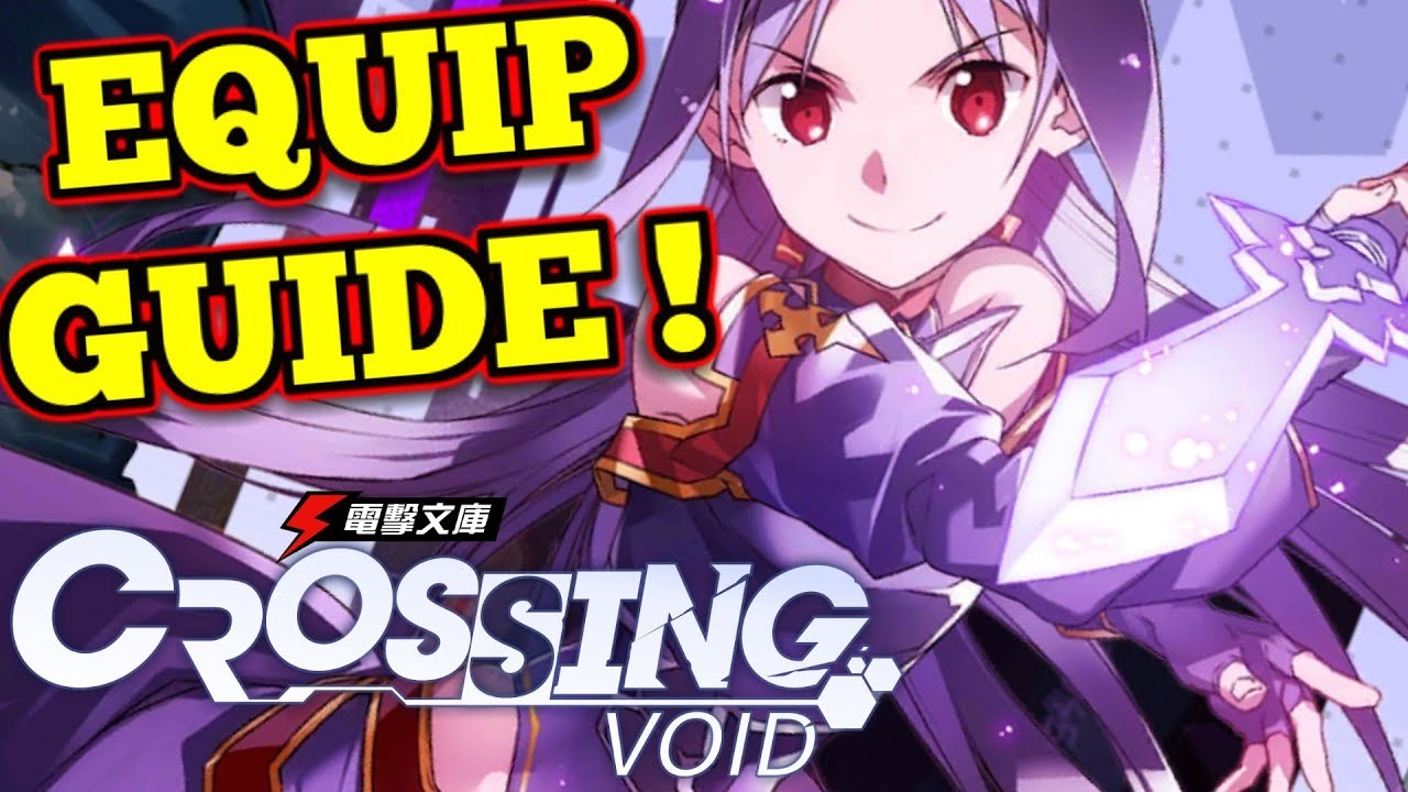 Equipment Guide (Newbie) : Crossing Void - YouTube
