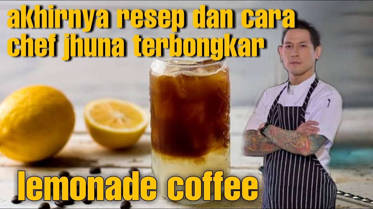 RESEP MINUMAN KOPI UNIK DAN SEGAR ES KOPI LEMON LEMONADE COFFEE ALA ...