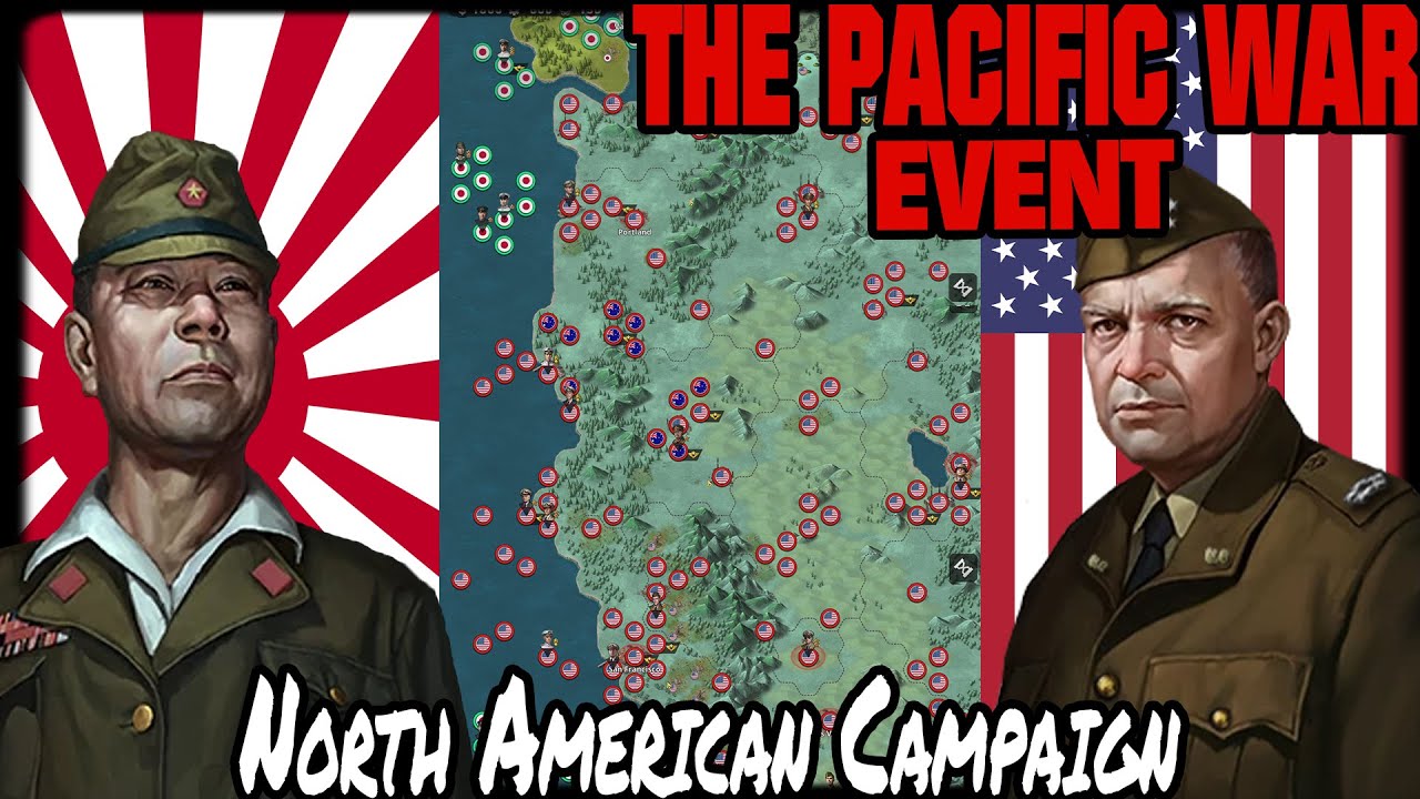 💥EVENT: THE PACIFIC WAR North American Campaign💥 - YouTube