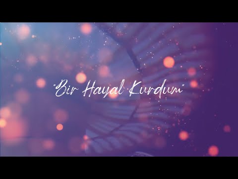 Tuana Mey - Bir Hayal Kurdum (Lyric Video)