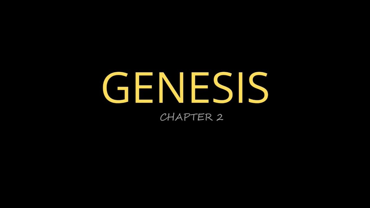 Genesis Chapter 2 - YouTube