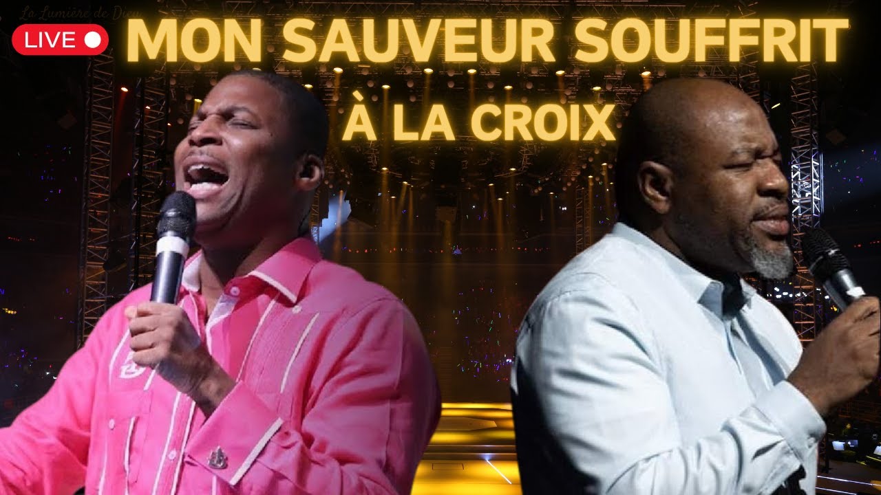 MON SAUVEUR SOUFFRIT À LA CROIX 🙏ADORATION ET LOUANGE || SAMUEL ROBUSTE ...