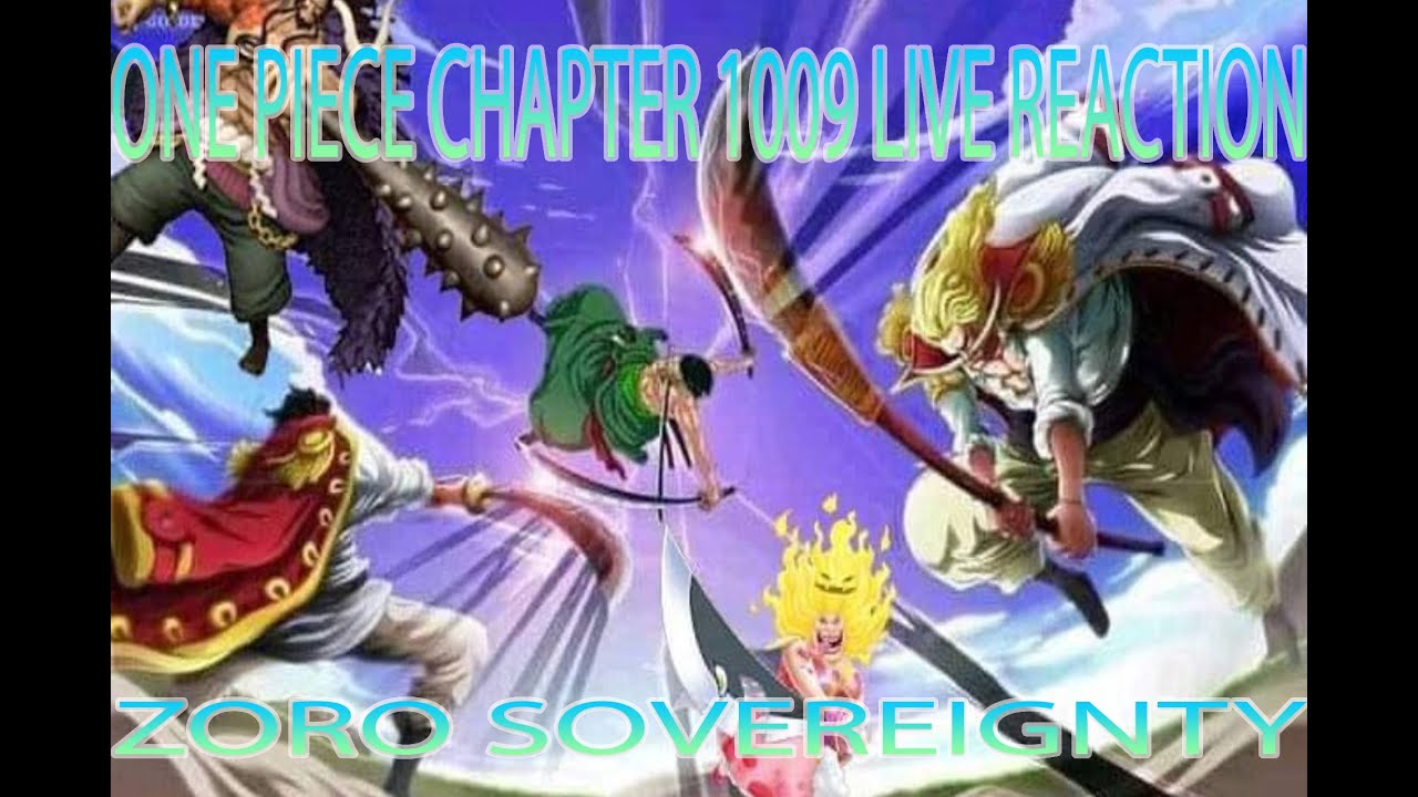 One Piece Chapter 1009 Live Reaction "Zoro Sovereignty!!!!!" - YouTube