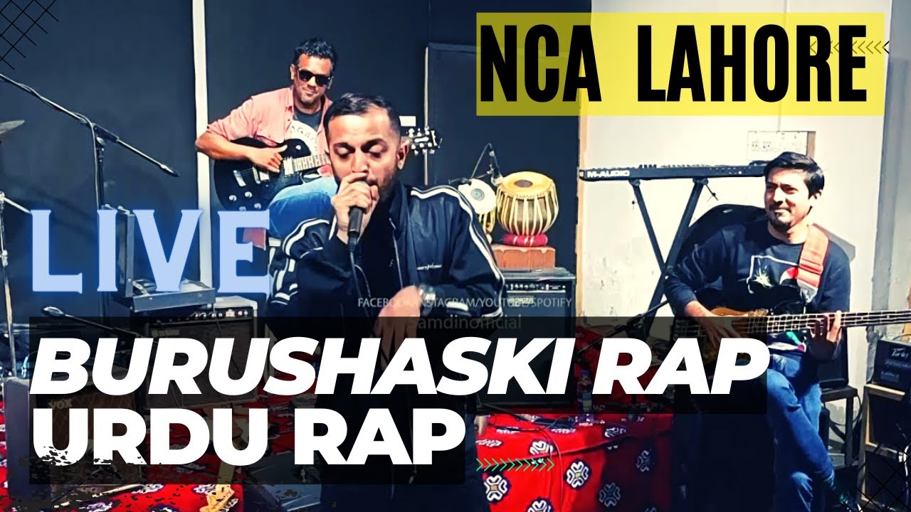 Burushaski Rap Live | Best Urdu Rap Live at NCA Musicology Lahore | Sam ...