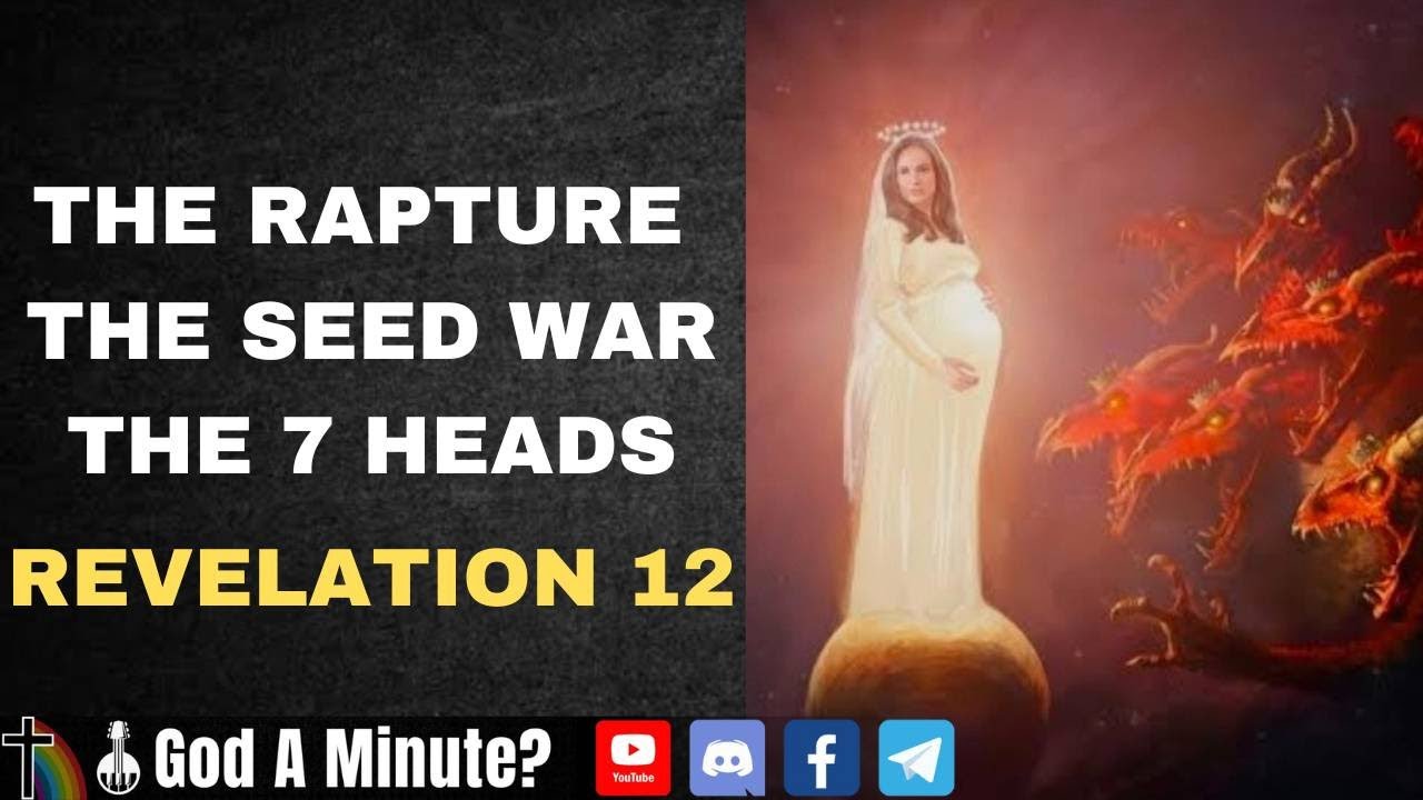 The Rapture Theme Understood From Genesis To Revelation A Woman Gives ...