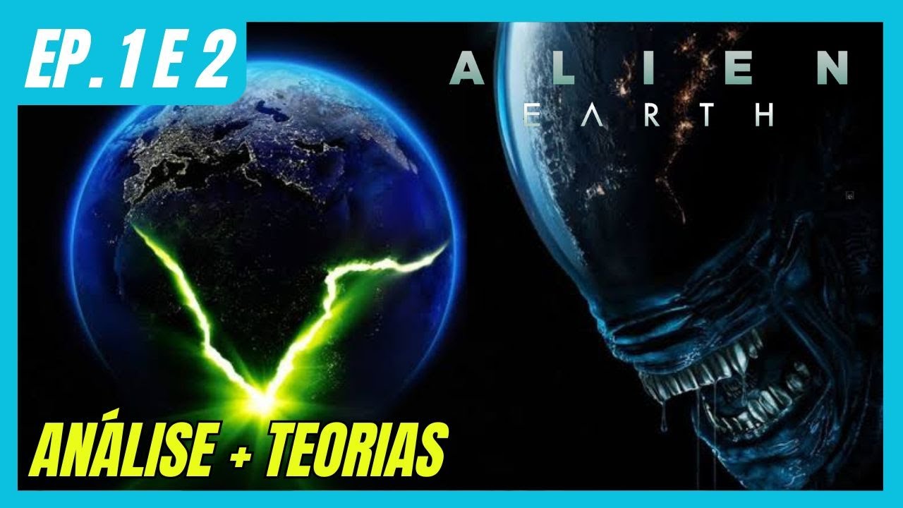 ALIEN: EARTH - EP. 1 e 2 EXPLICADOS - Foi um bom COMEÇO? - YouTube