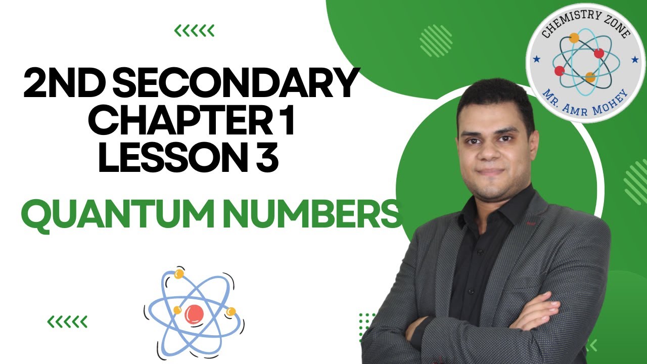 2nd Secondary Chemistry Chapter 1 Lesson 3 Quantum Numbers - YouTube