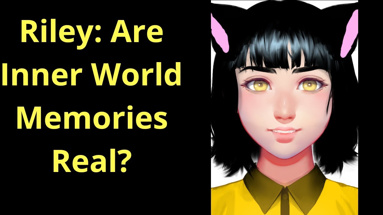 Riley: Are Inner World Memories Real? - YouTube