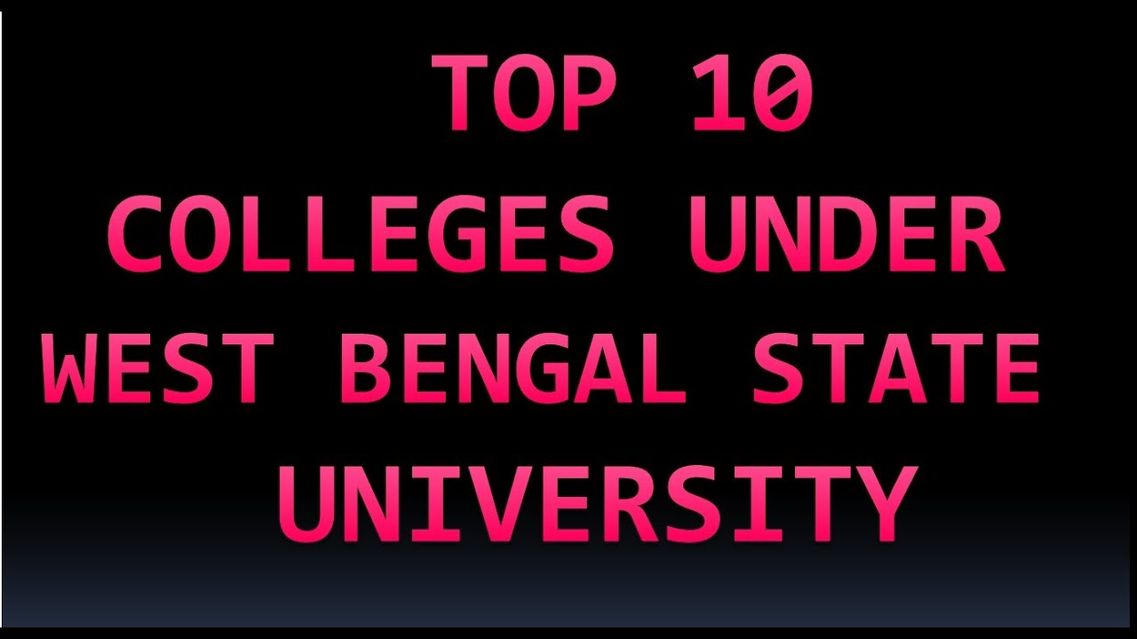 Top 10 colleges Under west Bengal state University , Top 10 College Under WBSU - YouTube