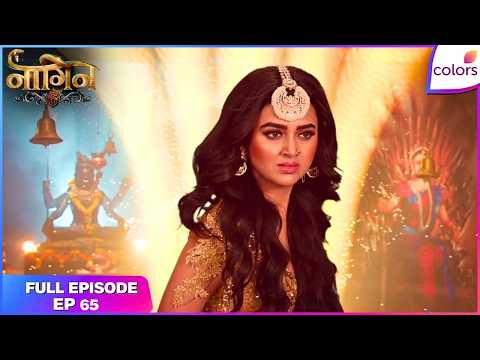 Naagin S6 | Full Episode Ep. 65 | Anmol confronts Prathna! | Colors TV