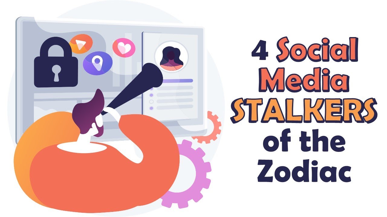 4 Social Media STALKERS of the Zodiac - YouTube
