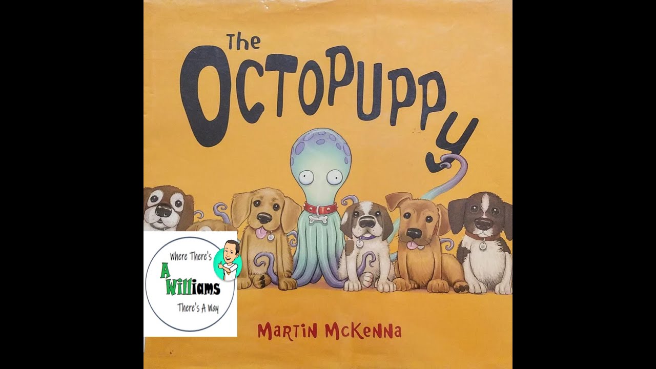The Octopuppy by Martin McKenna | READ ALOUD | CHILDREN'S BOOK - YouTube