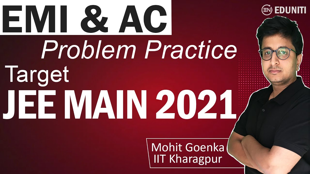 EMI and Alternating Current | IIT JEE | Rank Booster | JEE Physics ...