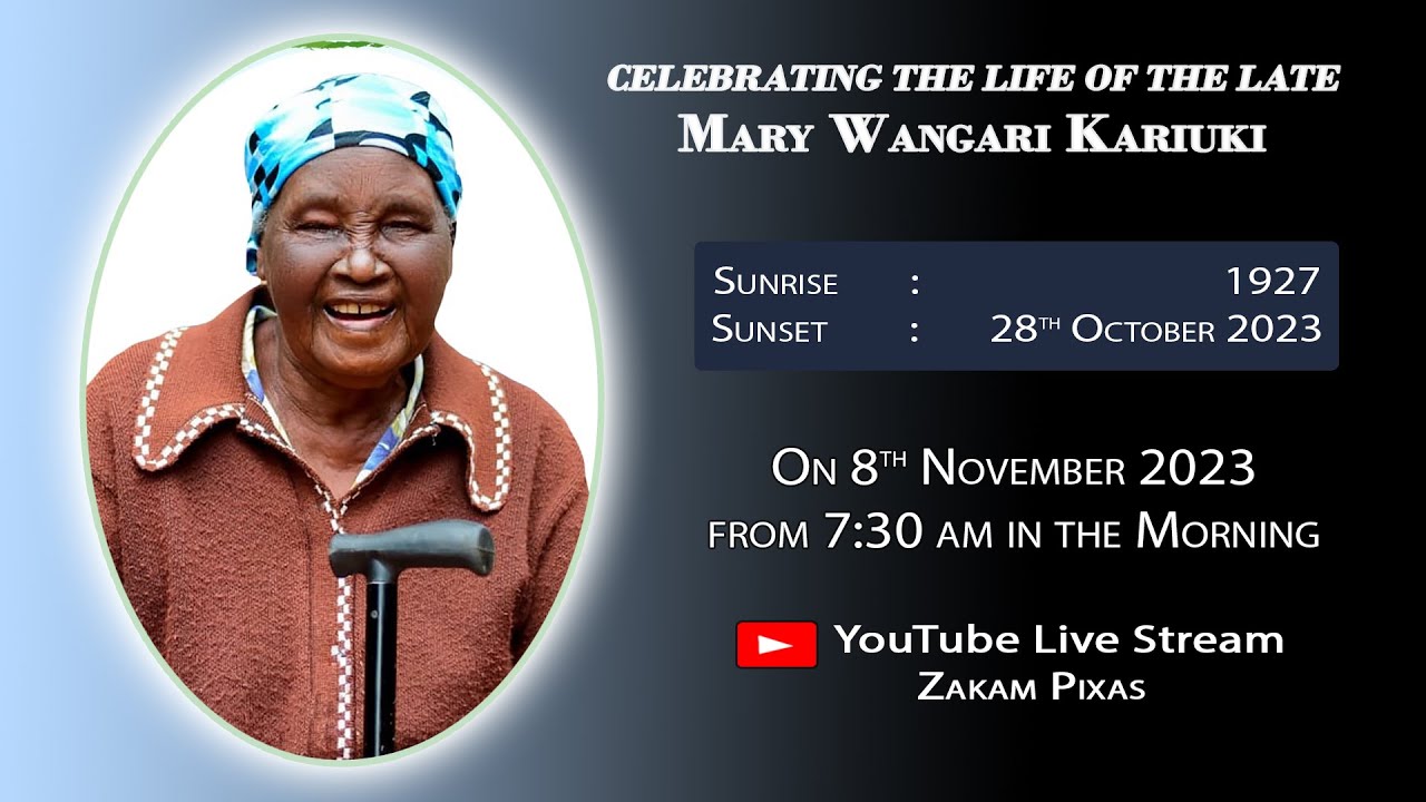 Celebrating the Life of MARY WANGARI KARIUKI - YouTube
