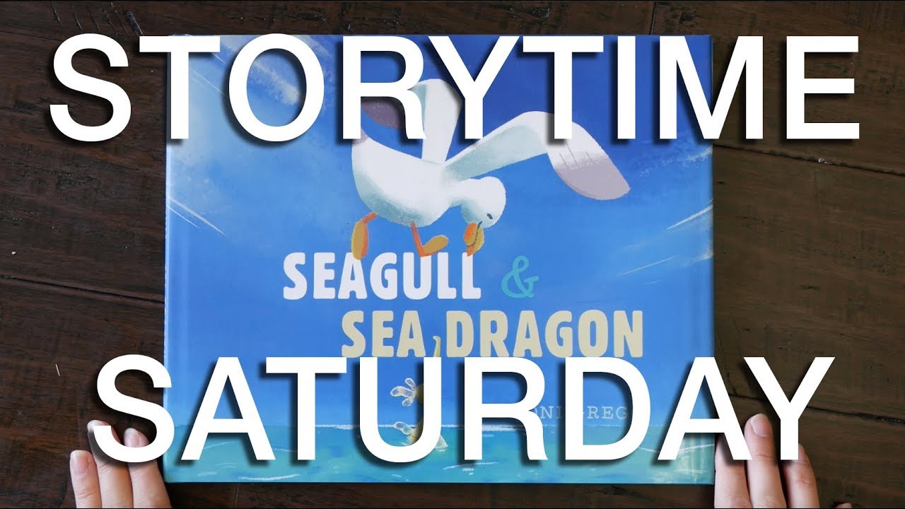 Storytime Saturday - Seagull and Seadragon - Kids Book Read Aloud - YouTube