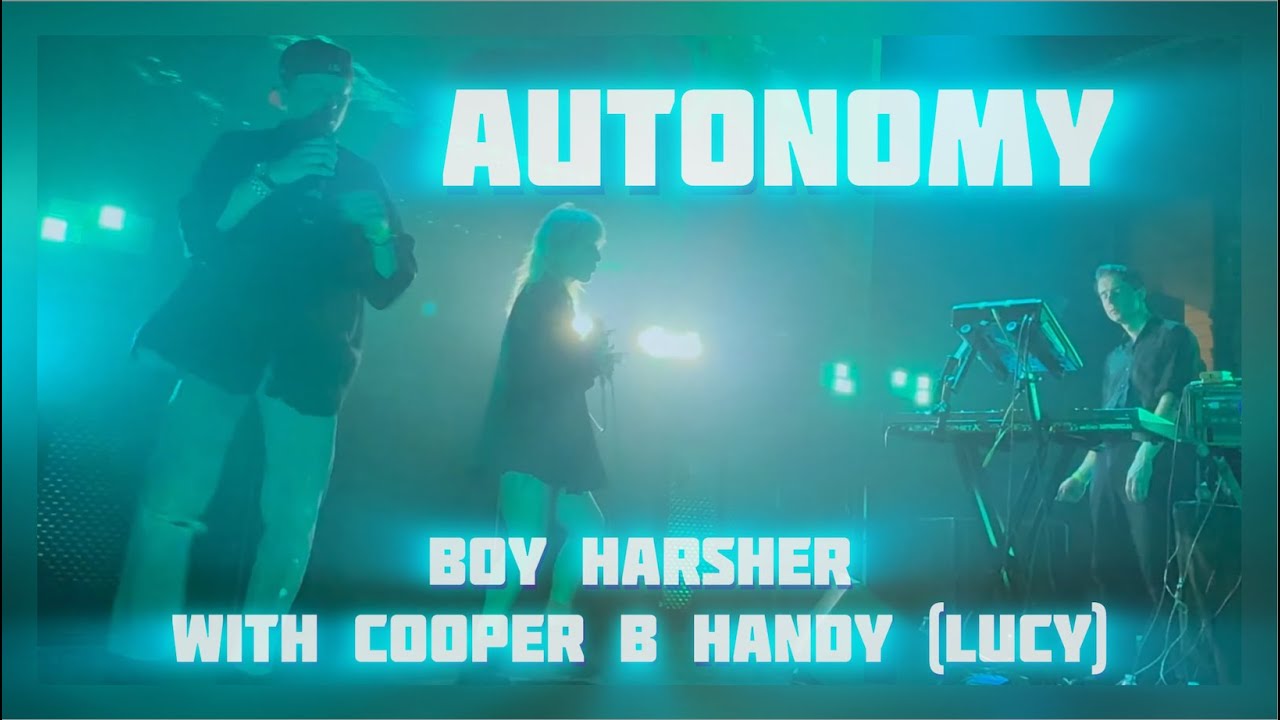 "AUTONOMY" - BOY HARSHER W/ COOPER B HANDY (LUCY) - LIVE @ THE MUSIC ...
