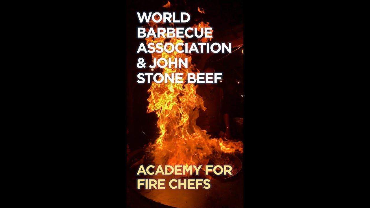 World BBQ Association & John Stone Beef Fire Academy - YouTube