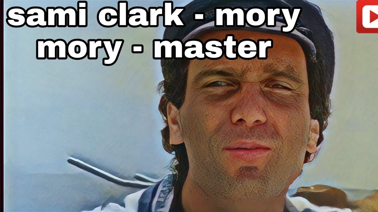 sami clark, mory mory, master -موري موري سامي كلارك ، فلم اخر الصيف ...