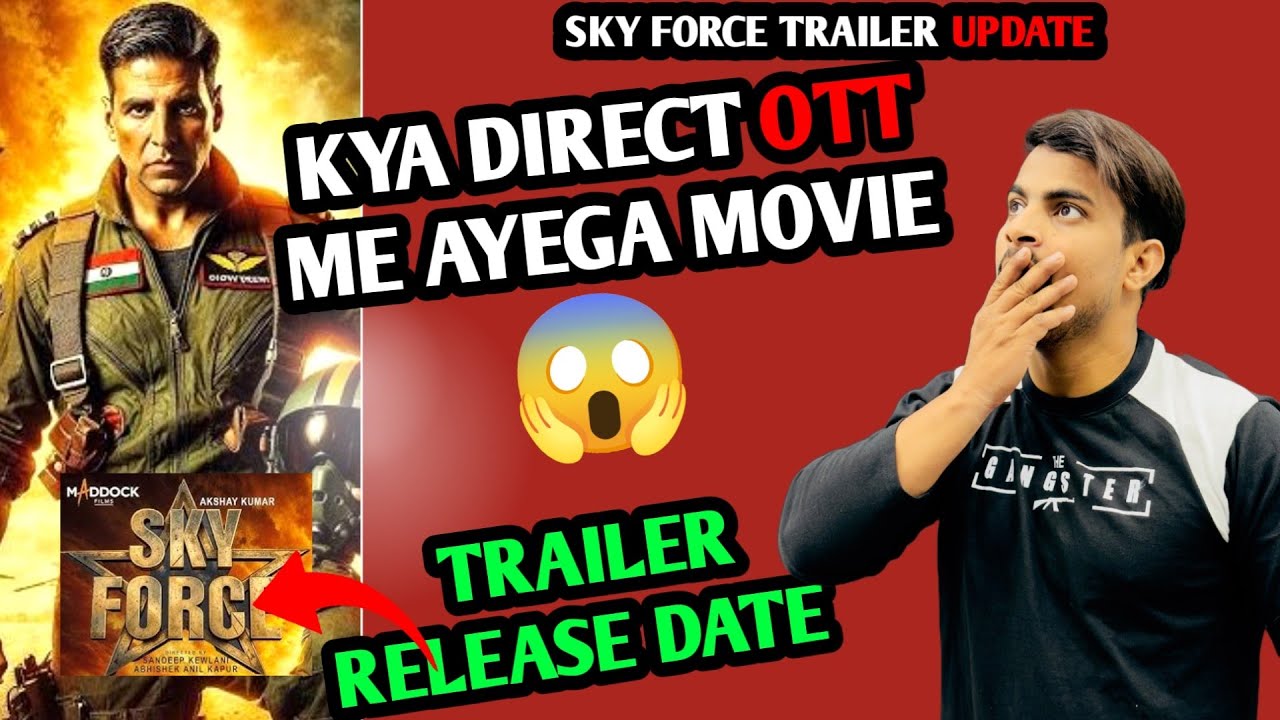 Sky Force Trailer Release Date Announced | Sky Force Now Release In OTT Platform | Sky Force ...