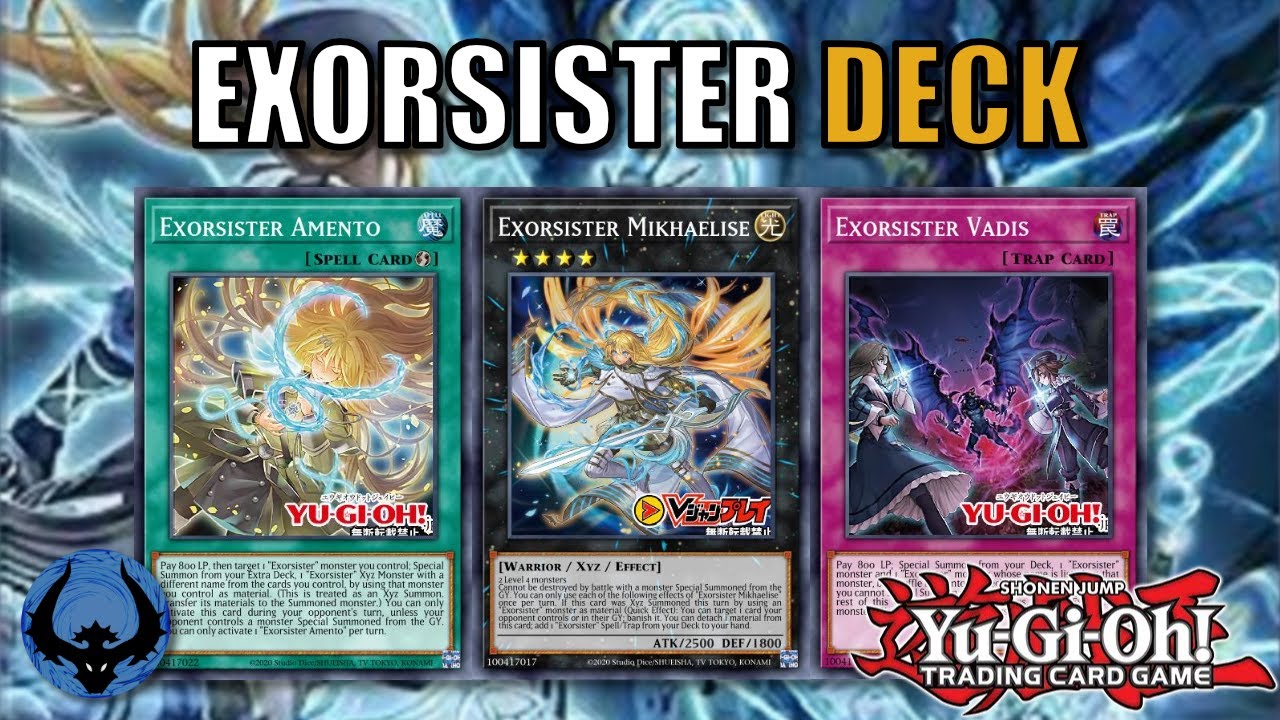EXORSISTER DECK PROFILE - Yu-Gi-Oh! - August 2021 - The BEST deck from ...