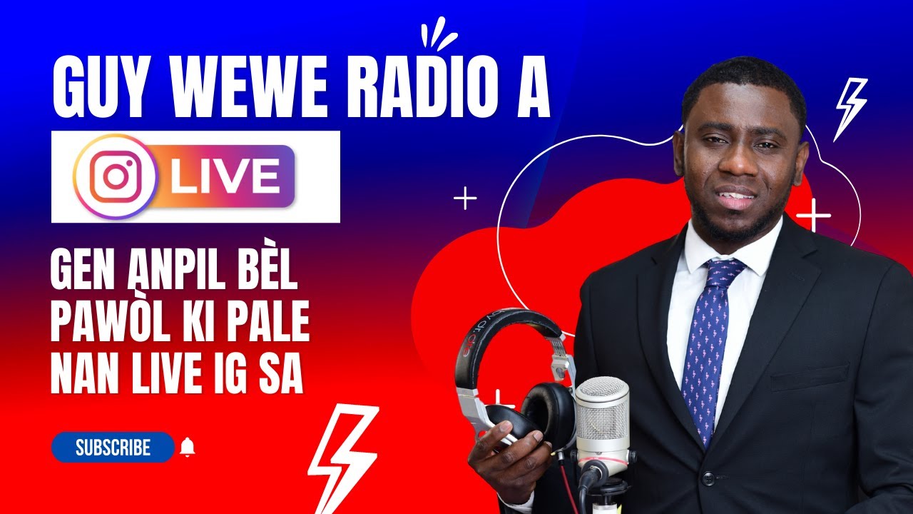 Guy Wewe Radio A " Nou pale anpil Koze enpòtan nan Live IG sa " - 2022 ...