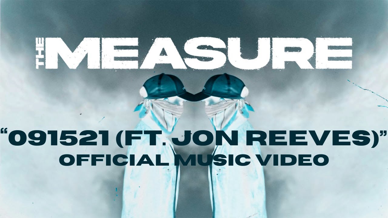 The Measure - "091521" (feat. Jon Reeves of Kingdom of Giants) Official ...