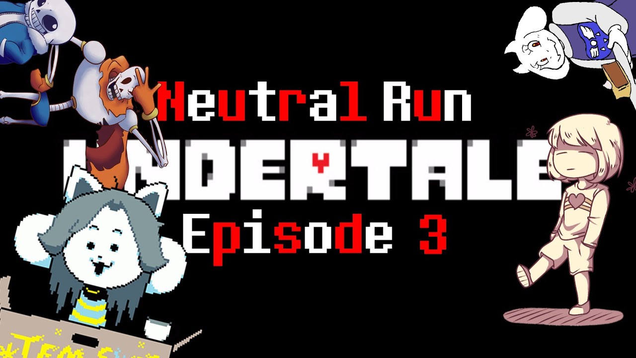 Undertale Neutral Run | Episode 3 - YouTube