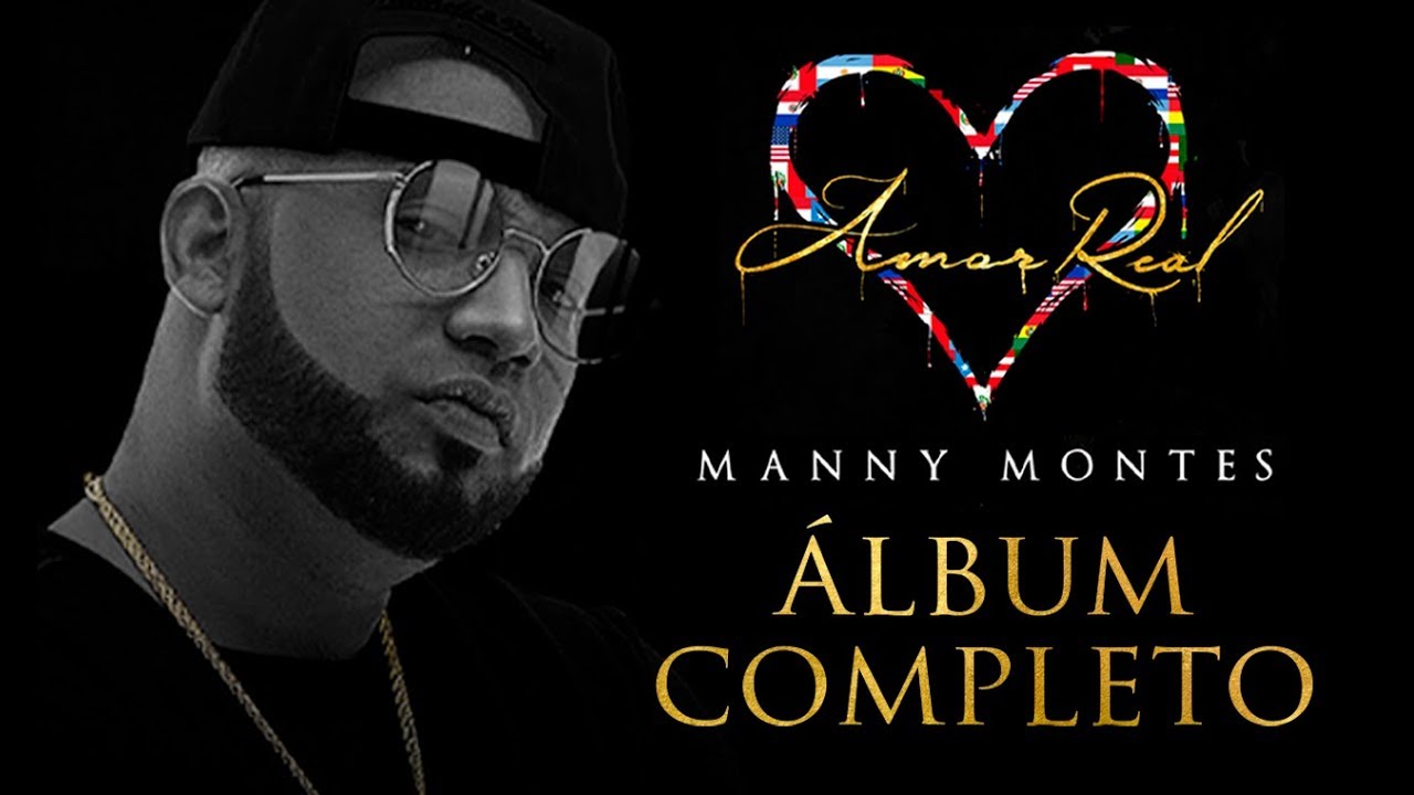 Manny Montes - Álbum Completo - Amor Real - YouTube