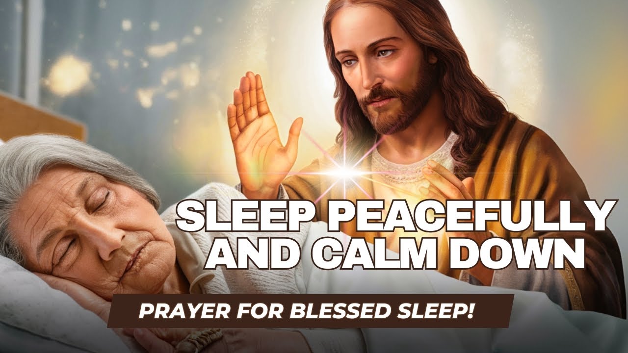 BEST PRAYER to SLEEP WELL, in Peace, Quickly, and Have a Blessed Night ...