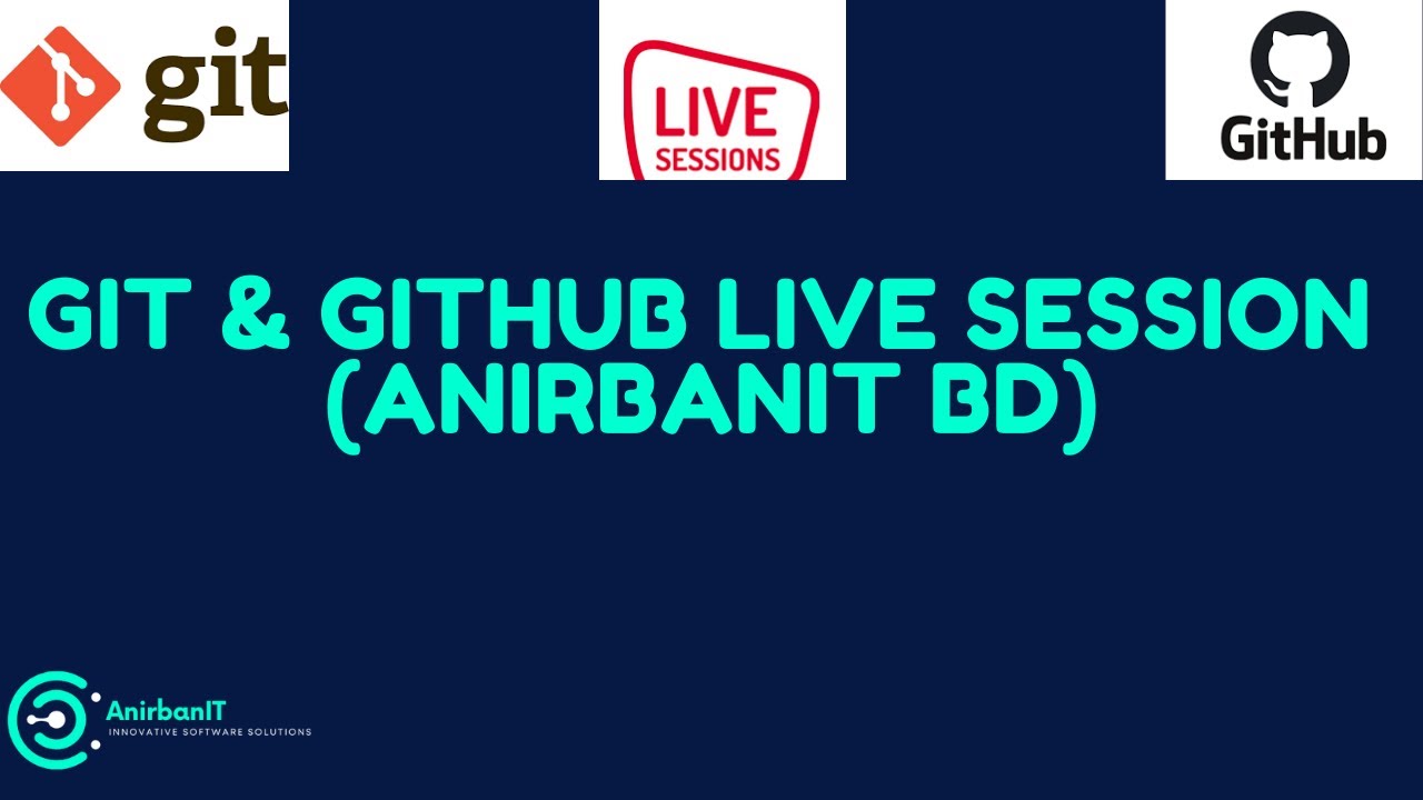 GIT & GITHUB LIVE SESSION ( ANIRBANIT BD) - YouTube