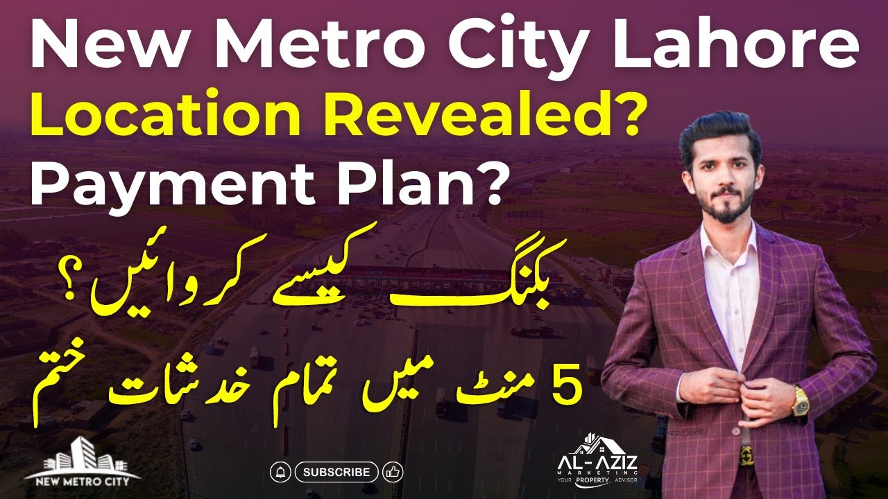 New Metro City Lahore | Location Revealed? | Payment Plan? | Booking ...