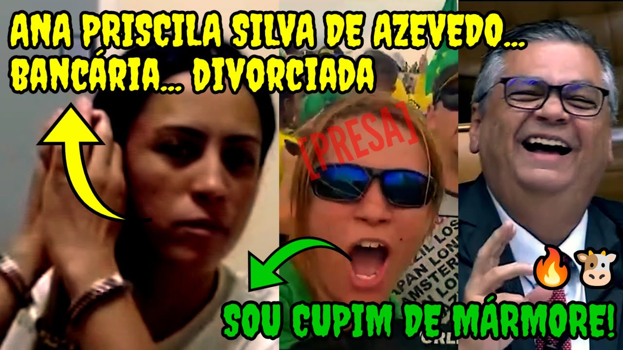 🚨8/1 - DEPOIMENTO DE ANA PRISCILA DE AZEVEDO! BOLSONARISTA QUE SE ...
