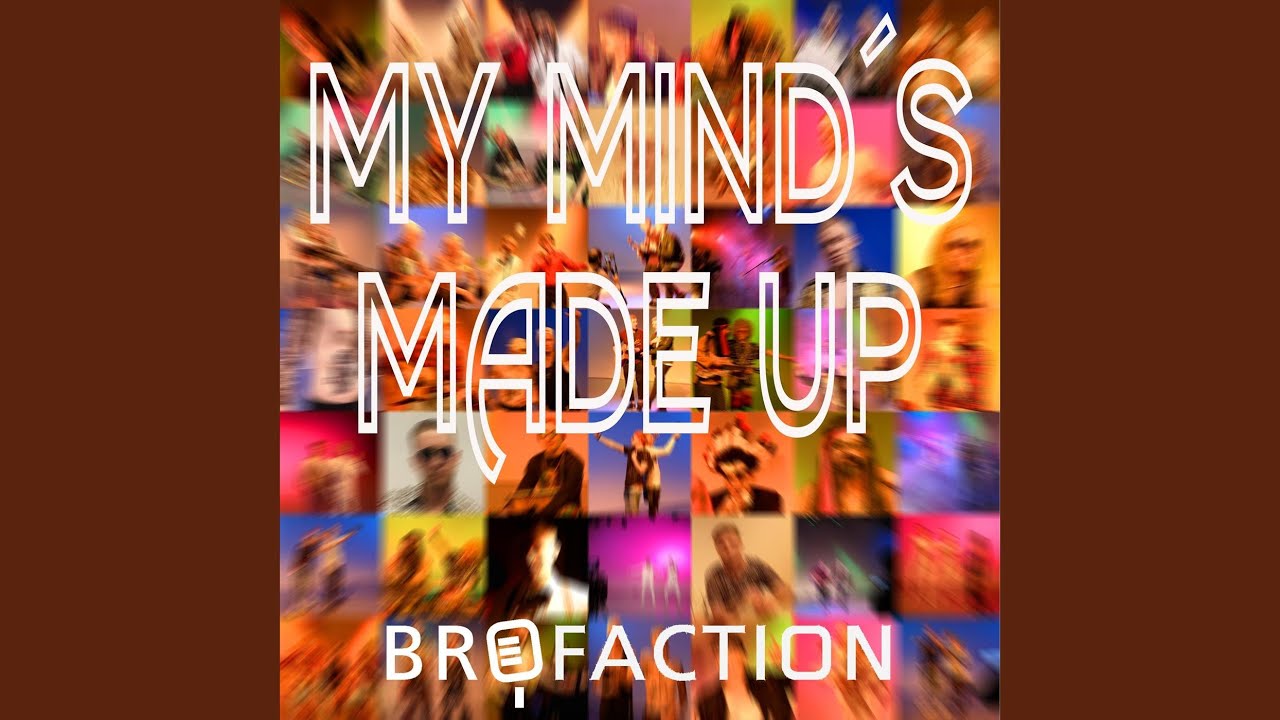 My Mind's Made up - YouTube