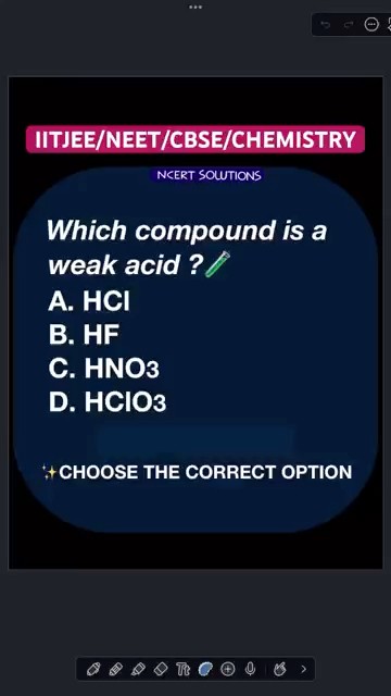 Which compound is a weak acid? #chemistry #iit #physics #chemistrypage ...