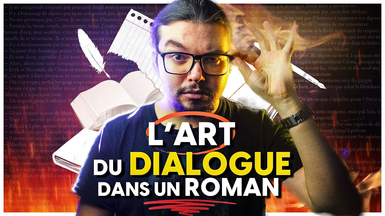 Comment ÉCRIRE un DIALOGUE dans un ROMAN ? - YouTube