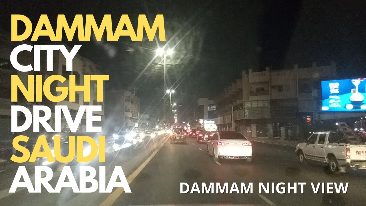 Dammam Night Life l Dammam City Night Tour l Dammam Night View l Dammam ...