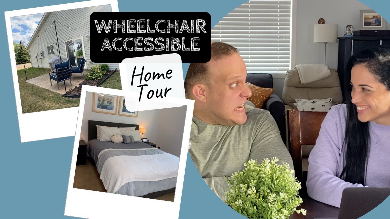 Wheelchair Accessible Home Tour: Our First House + Adaptations We Made ...