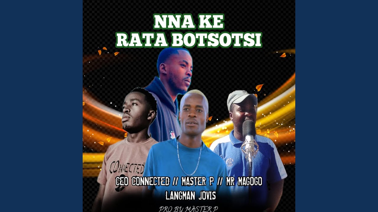Ke rata botsotsi (feat. Master P, Mr Magogo, Langman Jovis, Honeyboy ...
